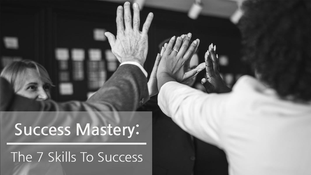 Success Mastery: The 7 Skills To Success | CPDFormula by learnformula