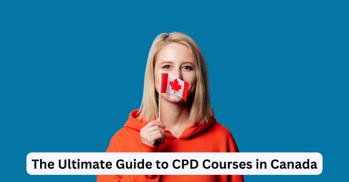 The Ultimate Guide to CPD Courses in Canada | CPDFormula