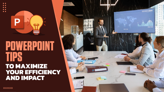 PowerPoint Tips to Maximize Your Efficiency and Impact | CPDFormula by learnformula