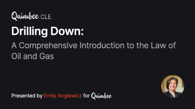 Drilling Down: An Introduction to the Law of Oil and Gas | CPE QAS by ...