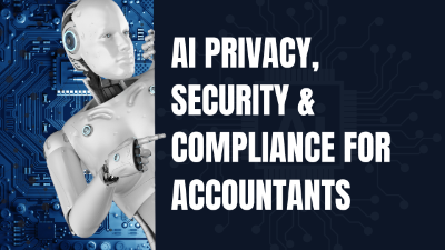 AI Privacy, Security & Compliance for Accountants | CPE QAS by learnformula