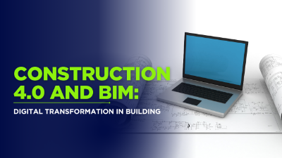 Construction 4.0 and BIM: Digital Transformation in Building | CPD Engineers by learnformula