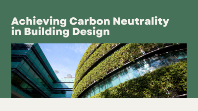 Achieving Carbon Neutrality in Building Design | CE Architects by learnformula