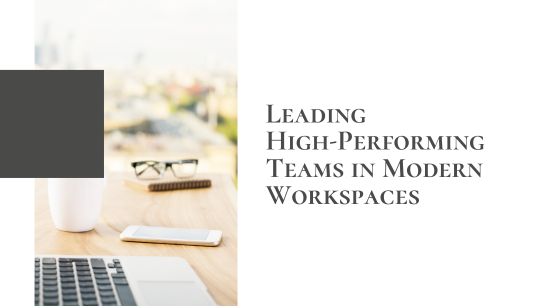 Leading High Performing Teams in Modern Workspaces | AU & NZ CPD by ...
