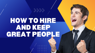 How to Hire and Keep Great People | CPD HR Canada by learnformula