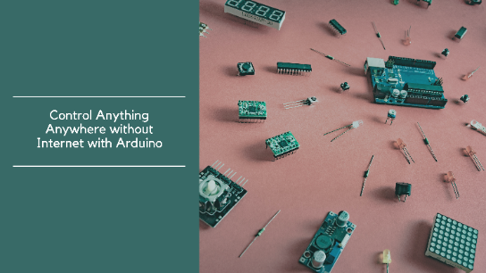 Control Anything Anywhere without Internet with Arduino | CPD On Demand by learnformula