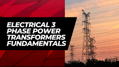 Electrical 3 Phase Power Transformers Fundamentals | PE Courses by ...