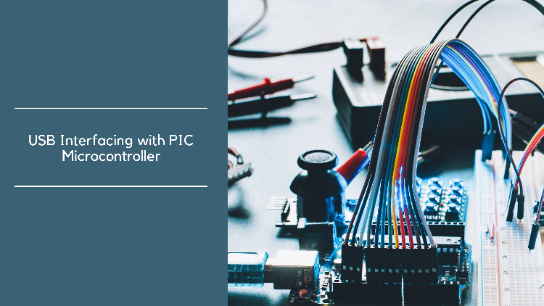Usb Interfacing With Pic Microcontroller Online Courses By Learnformula