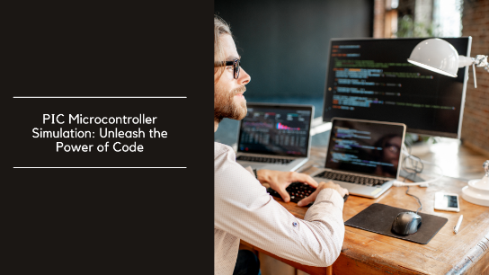 PIC Microcontroller Simulation: Unleash the Power of Code | CPD ...