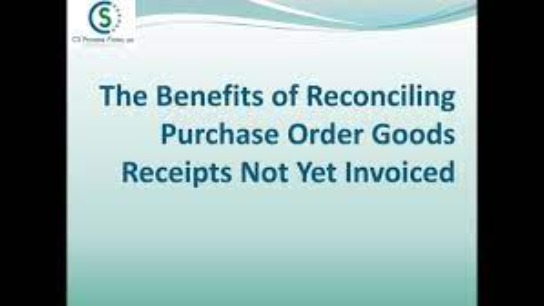 The Benefits of Reconciling Purchase Order Goods Receipts | Fraud ...