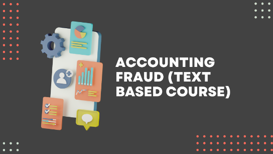 Accounting Fraud (Text Based Course) | CPE QAS by learnformula