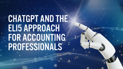 ChatGPT and the ELI5 Approach for Accounting Professionals ...